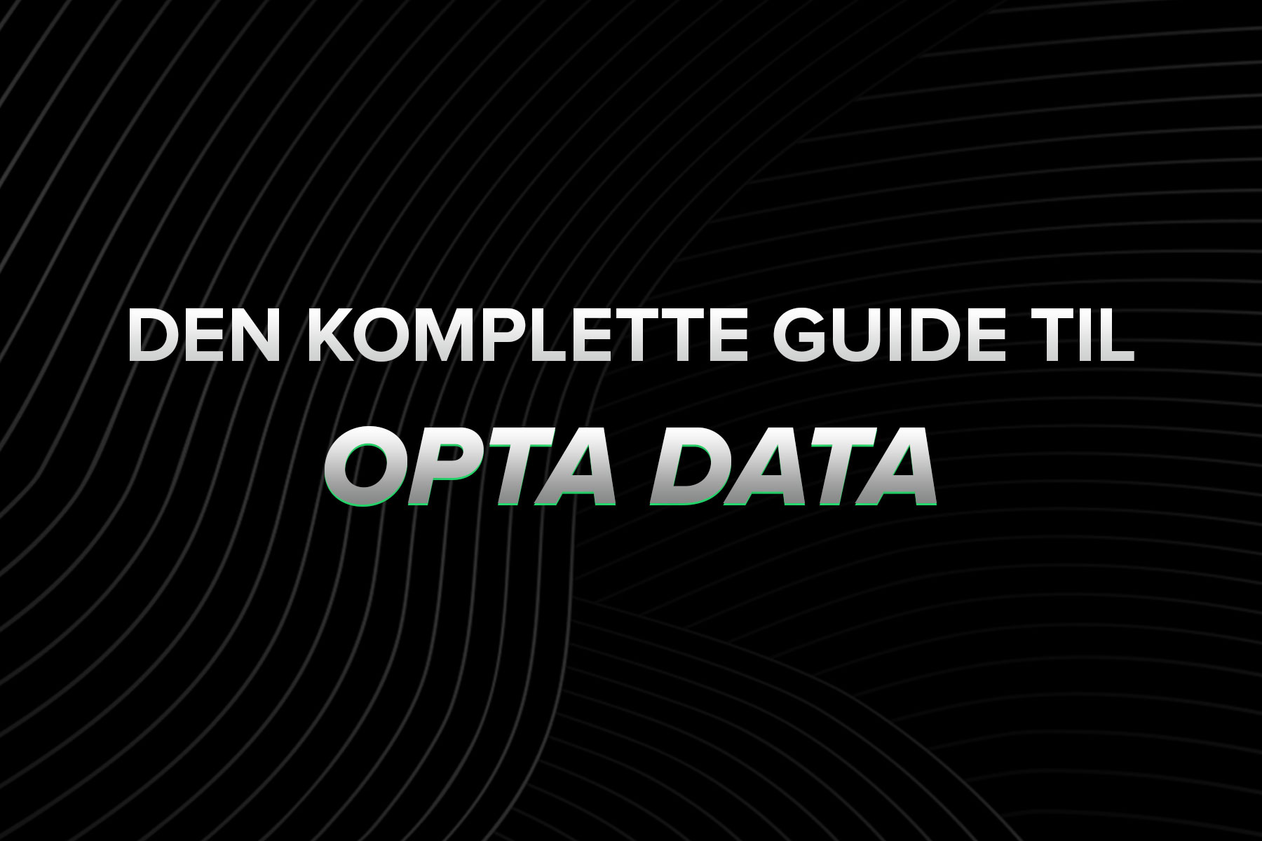 Guide: Hvad er Opta data og hvor finder jeg det? Få svaret her →